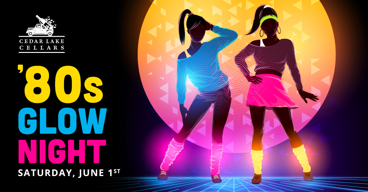 '80s Glow Night - Cedar Lake Cellars